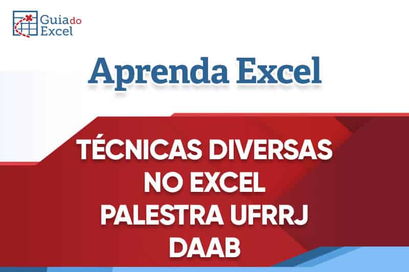 Palestra UFRRJ - DAAB - Semana do Excel Marcos Rieper - Guia do Excel