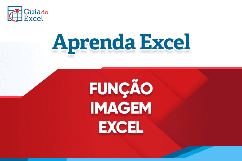 Função Imagem Excel - Guia do Excel