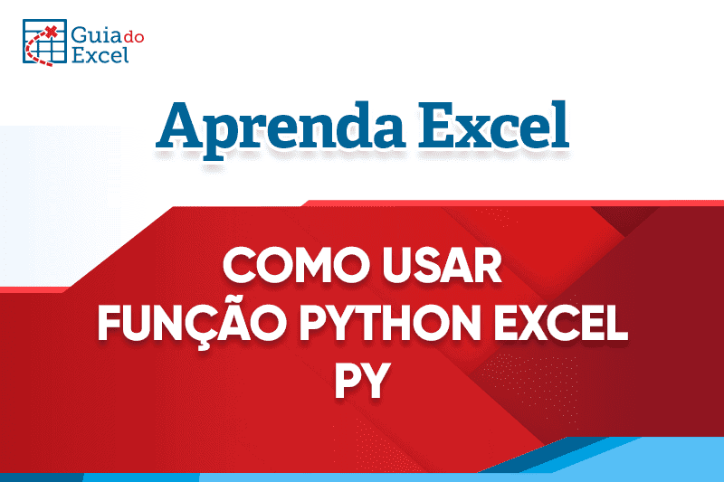 Função Python Excel - PY - Guia do Excel