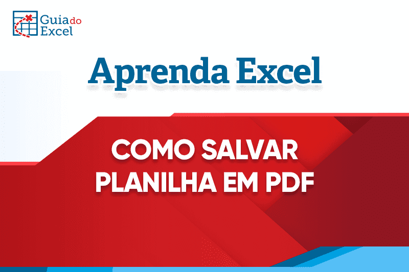 Como Salvar Planilha em PDF - Guia do Excel