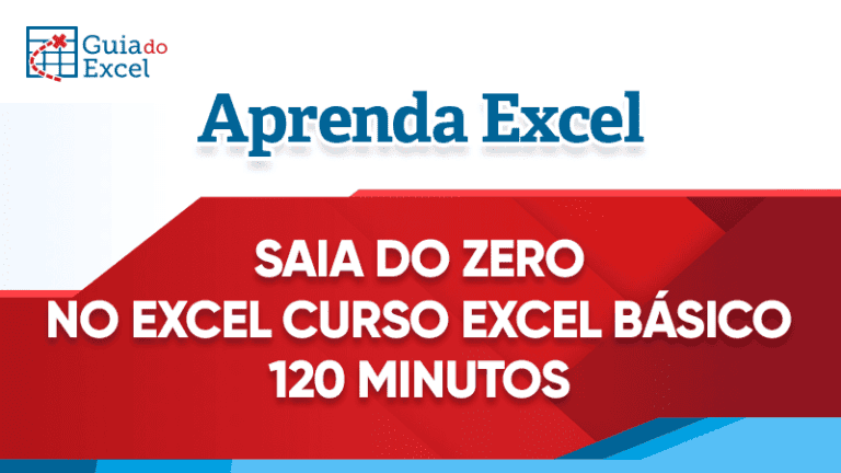 Saia do Zero no Excel Curso Excel Básico 120 Minutos - Guia do Excel
