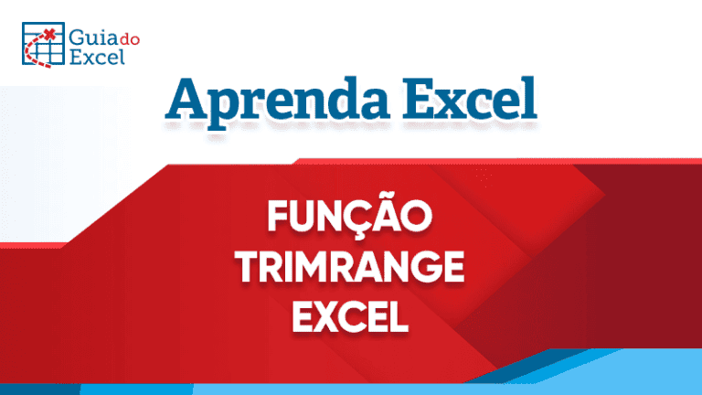 Função Trimrange Excel | Como usar - Guia do Excel
