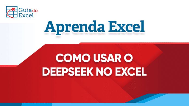 Como usar Deepseek no Excel - Guia do Excel